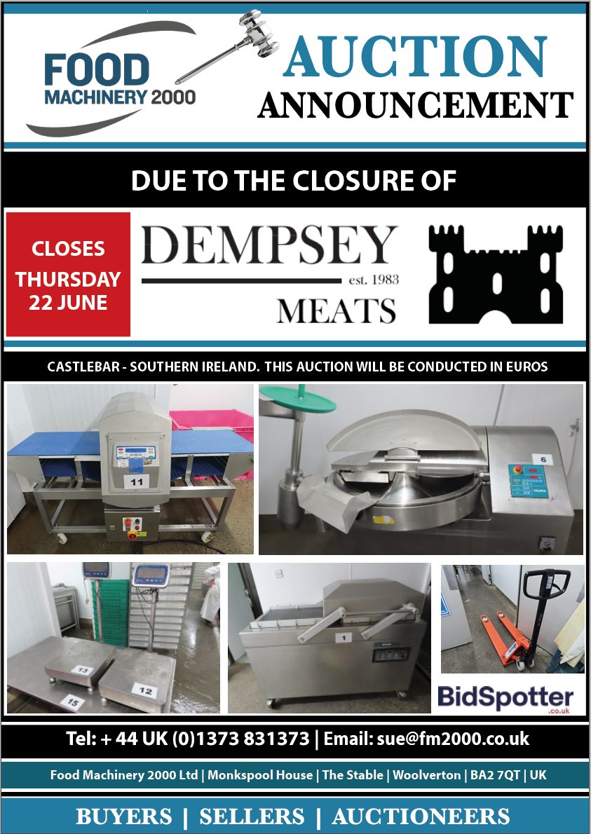DUE TO THE CLOSURE OF DEMPSEY MEATS, IRELAND - Food Machinery 2000